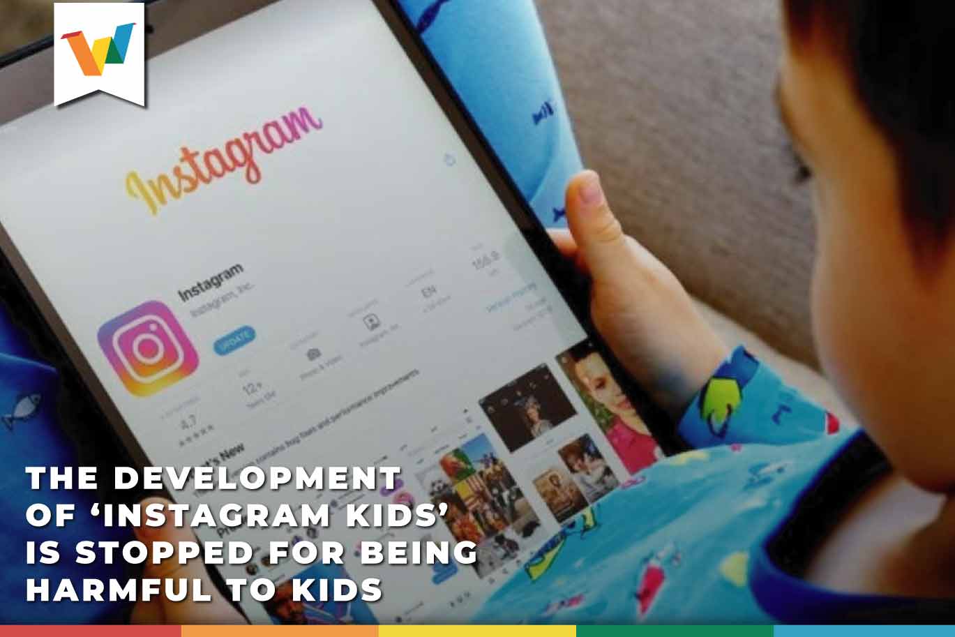The development of ‘Instagram Kids’ is stopped for being harmful to ...
